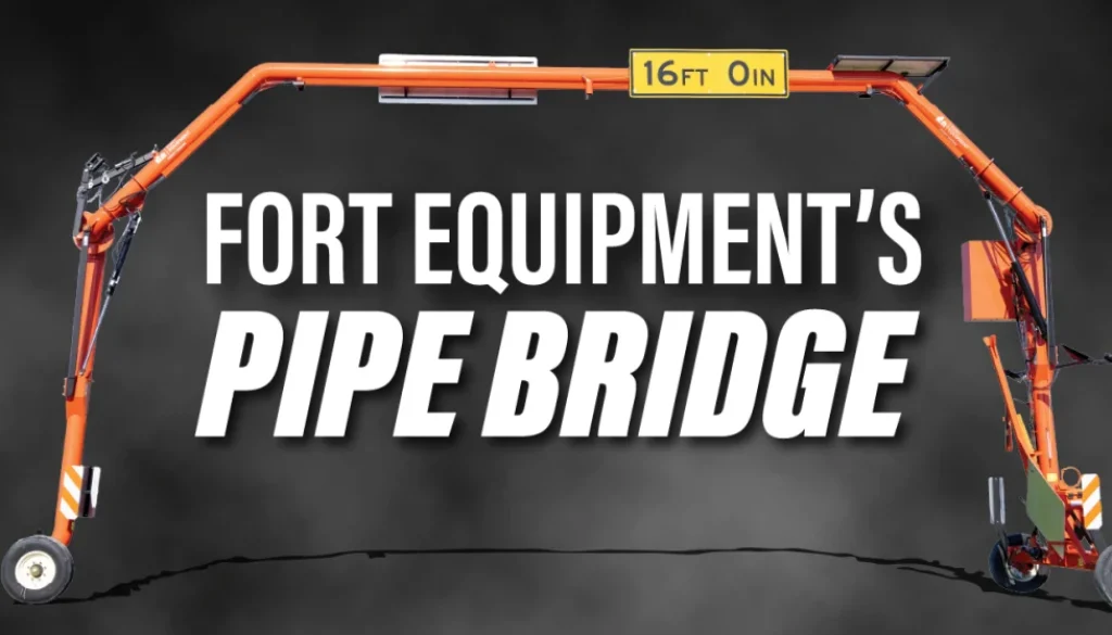 Fort Equipment’s Pipe Bridge | Stutsmans